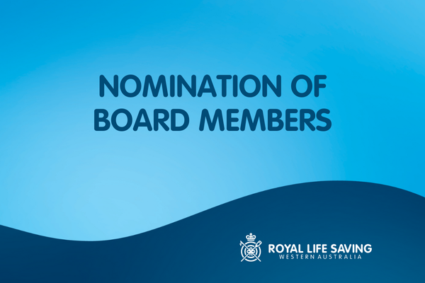 Notice to Members: Nomination of Board Members | Royal Life Saving ...